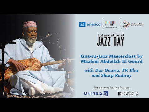 Gnawa-Jazz Masterclass by Maalem Abdellah El Gourd with Dar Gnawa, TK ...
